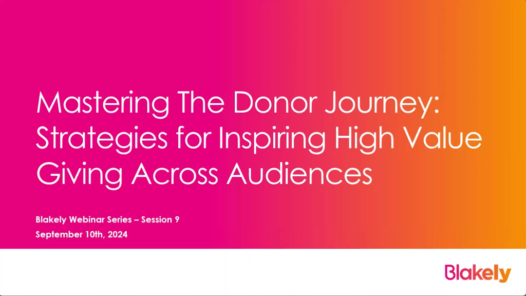 Blakely Fundraising | Webinar: Mastering Donor Journeys: Strategies for ...