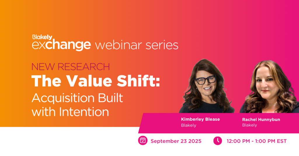 Blakely Fundraising | Webinar: The Value Shift: Acquisition Built with ...